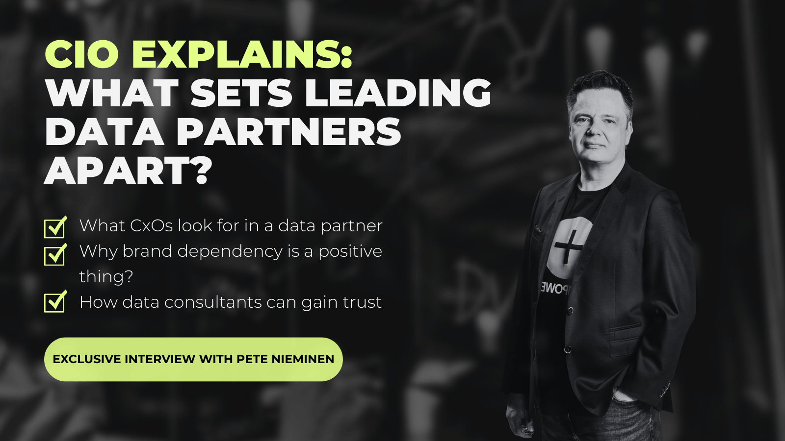 CIO explains: the decisive factors that set top data partners apart